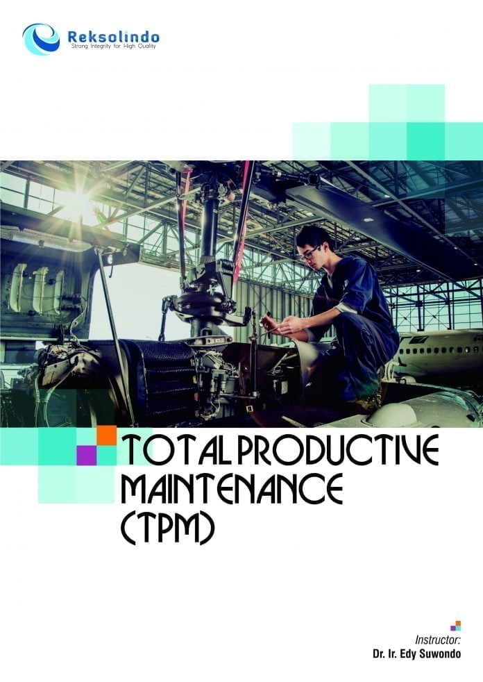 Total Productive Maintenance (TPM) | Reksolindo